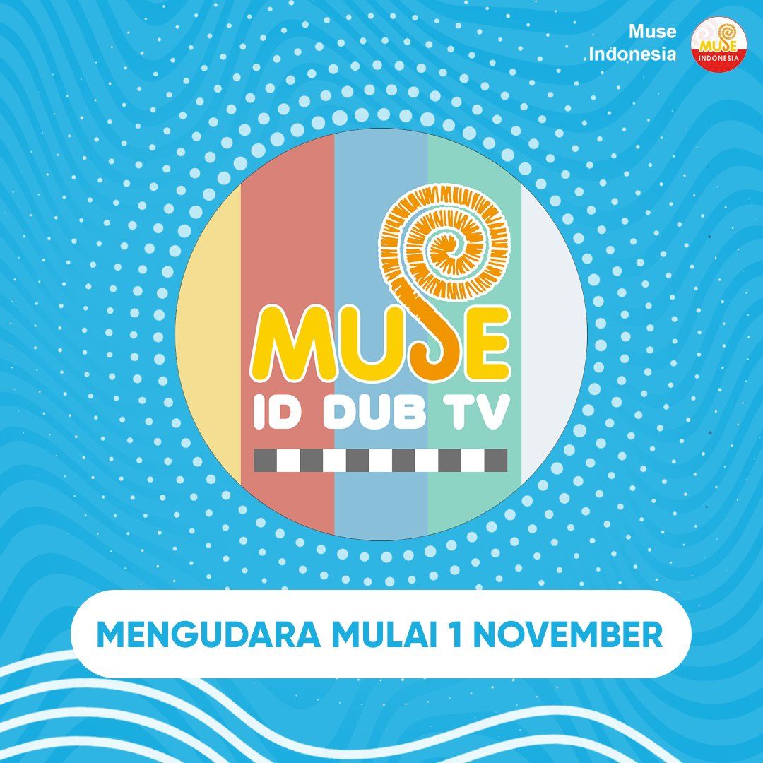 Muse Indonesia Launches a New YouTube Account for Indonesian Dubbed ...