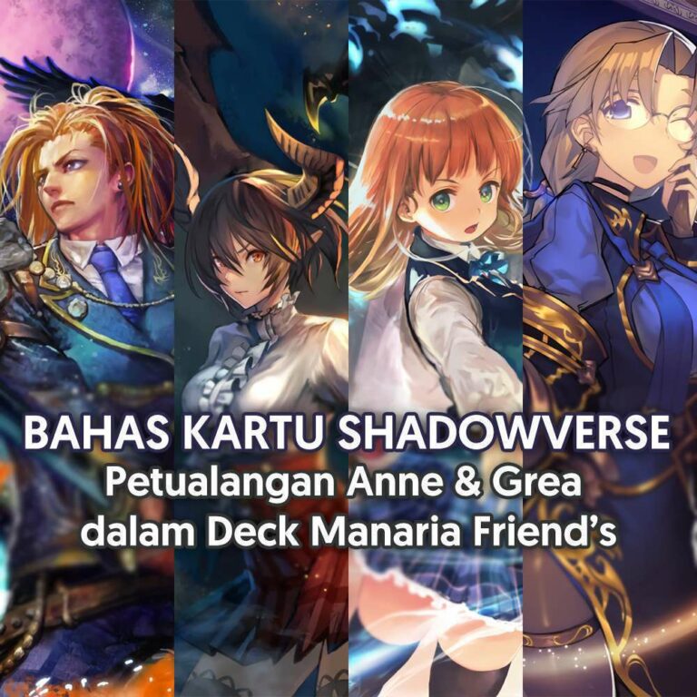 Bahas Kartu Shadowverse: Petualangan Anne & Grea dalam Deck Manaria ...