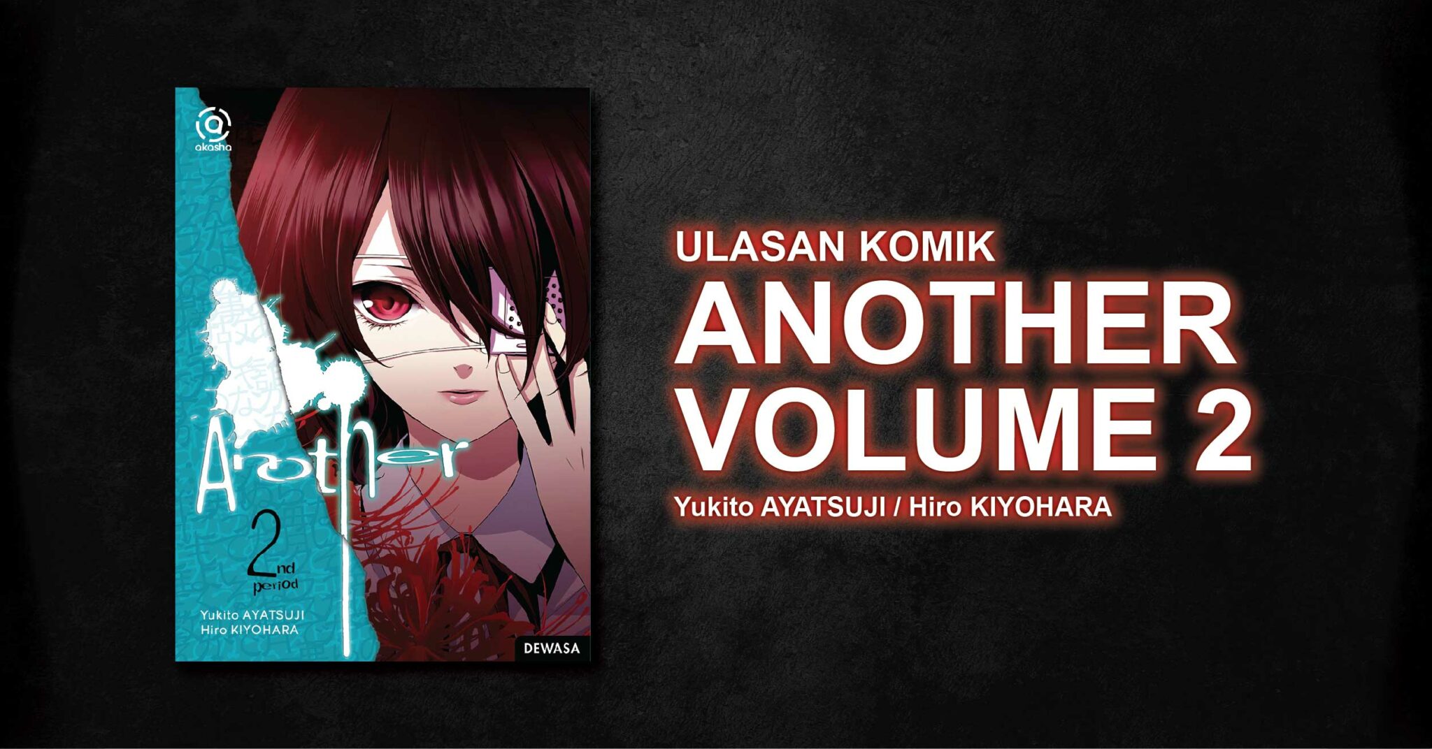Ulasan Komik Another Vol.2: Misteri Masih Berlanjut | KAORI Nusantara