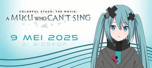 Catat! Ini Tanggal Tayang Animenya Hatsune Miku, COLORFUL STAGE! The ...